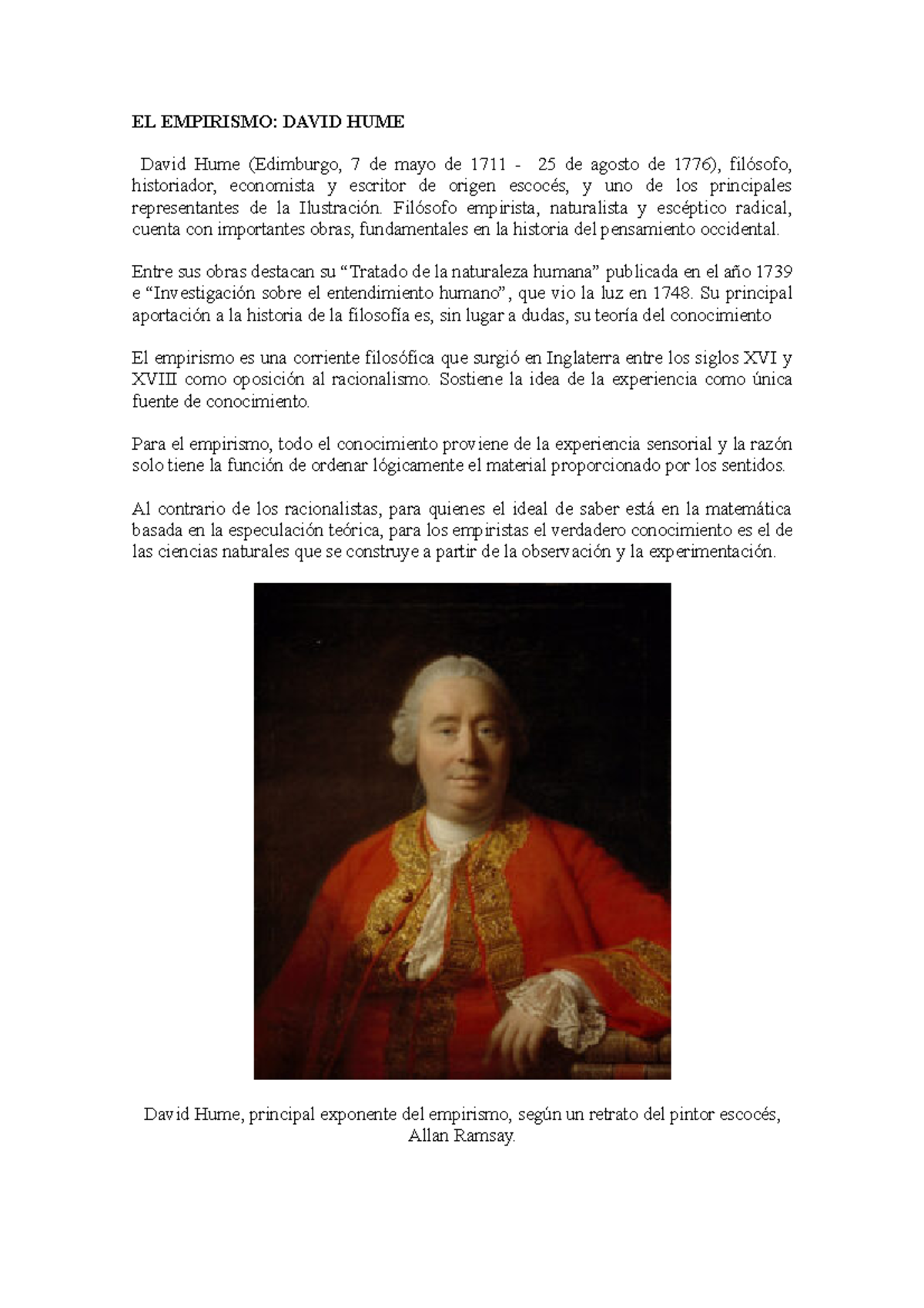 David Hume - EL EMPIRISMO: DAVID HUME David Hume (Edimburgo, 7 de mayo de 1711 - 25 de agosto de ...