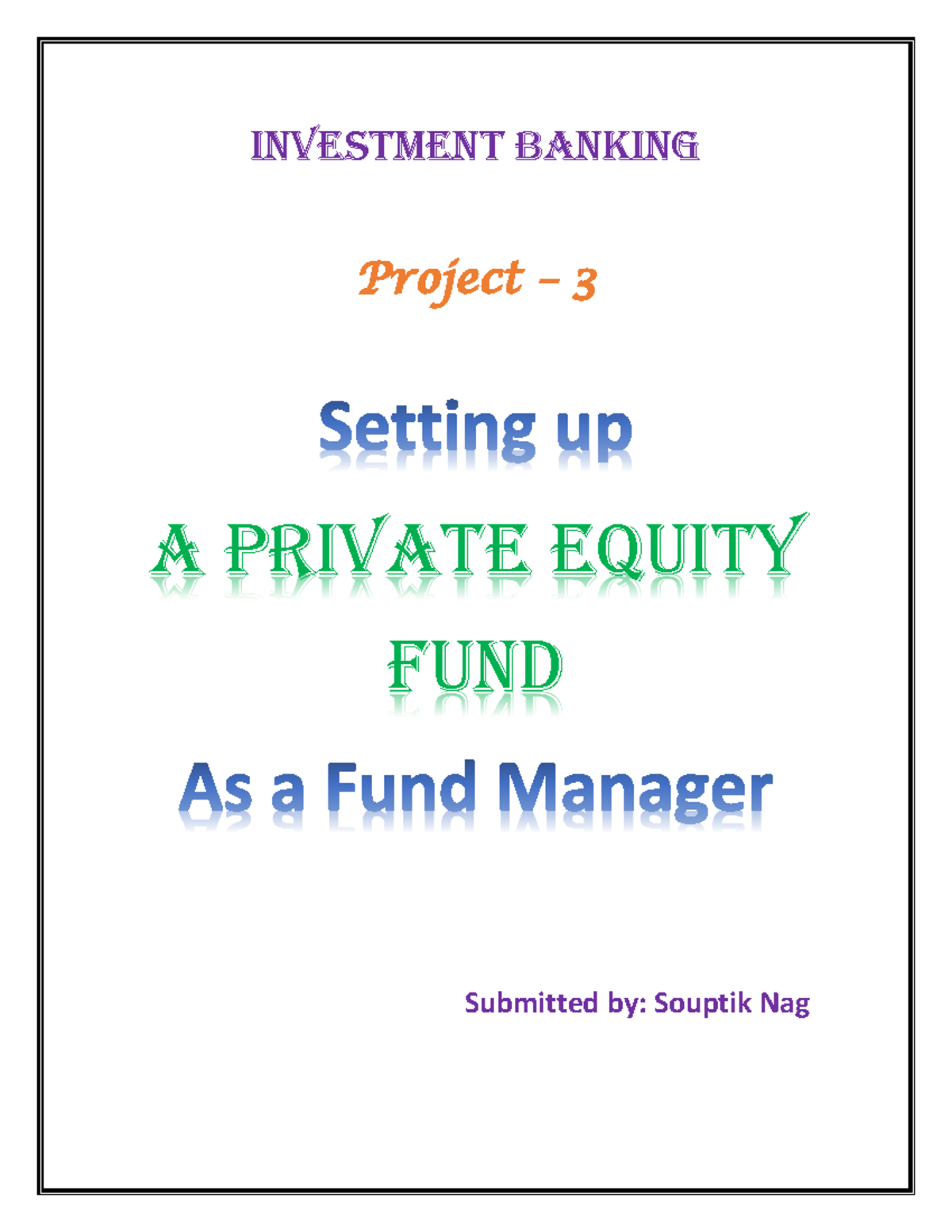 Project 3 Setting up Private Equity Fund - Investment Banking Project ...