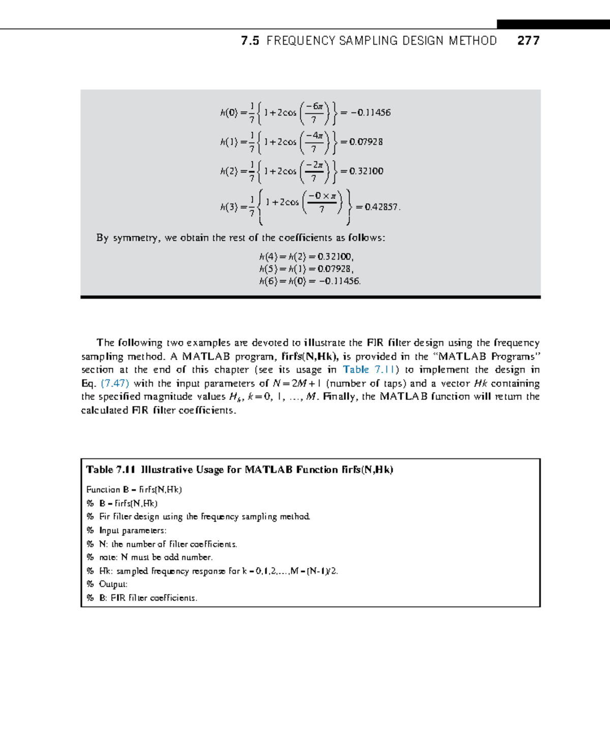 Finite Impulse Response H ð Þ ¼ 0 1 7 1 2 Cos 6 π 7 ¼ 0 11456 H ð