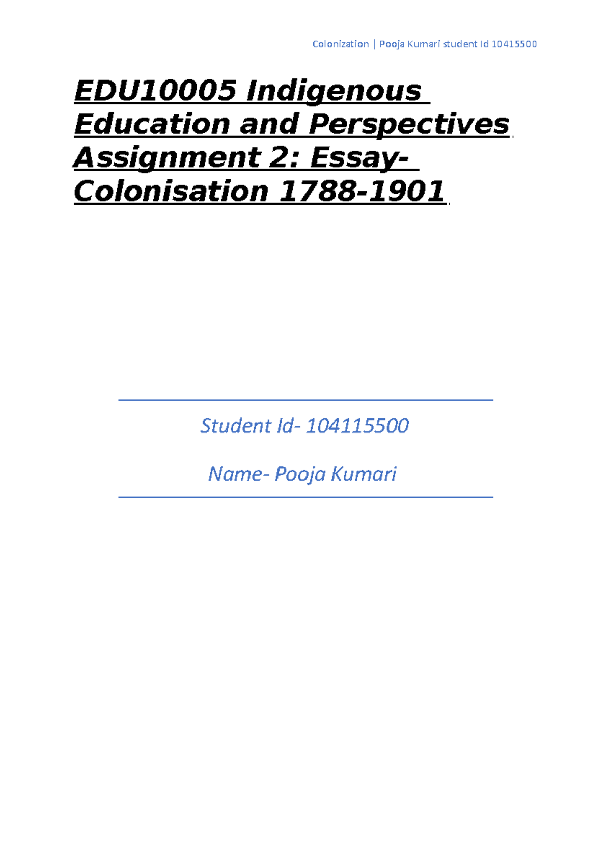 Assignment 2 Essay colonization - EDU10005 Indigenous Education and Perspectives Assignment 2 ...