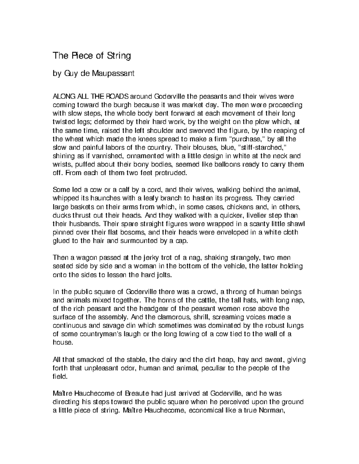 Pieceof String - The Piece of String by Guy de Maupassant ALONG ALL THE ...