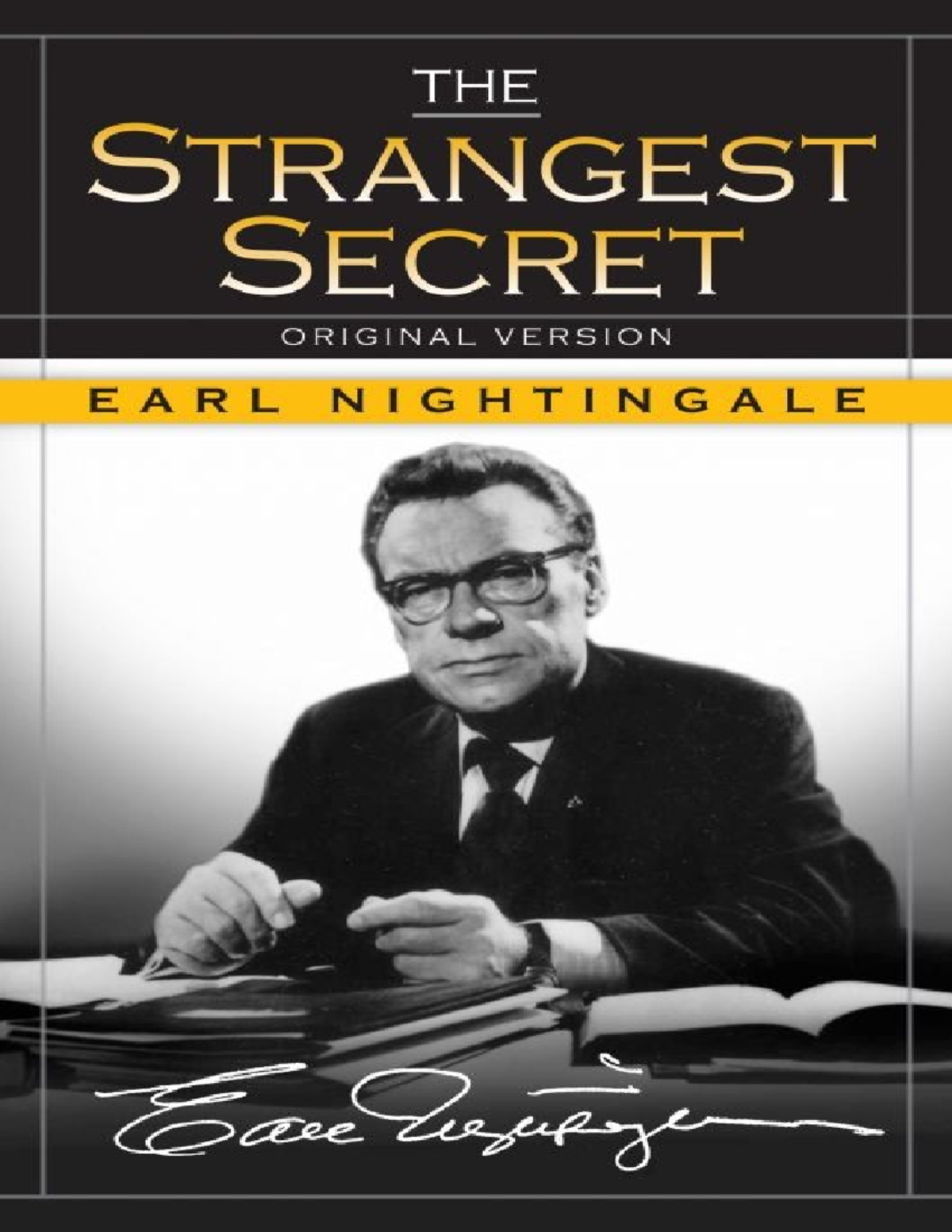 The Strangest Secret ( PDFDrive ) - THE STRANGEST SECRET Earl ...