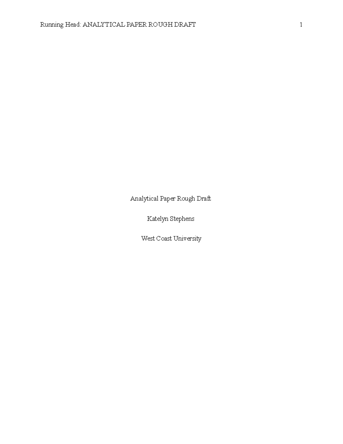 Analytical Paper - Rough Draft - Running Head: ANALYTICAL PAPER ROUGH ...
