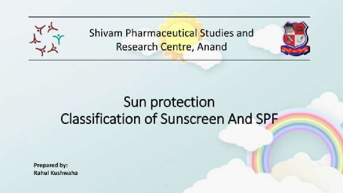 Sun protection classification of sunscreen and spf - Final Year Bpharm ...