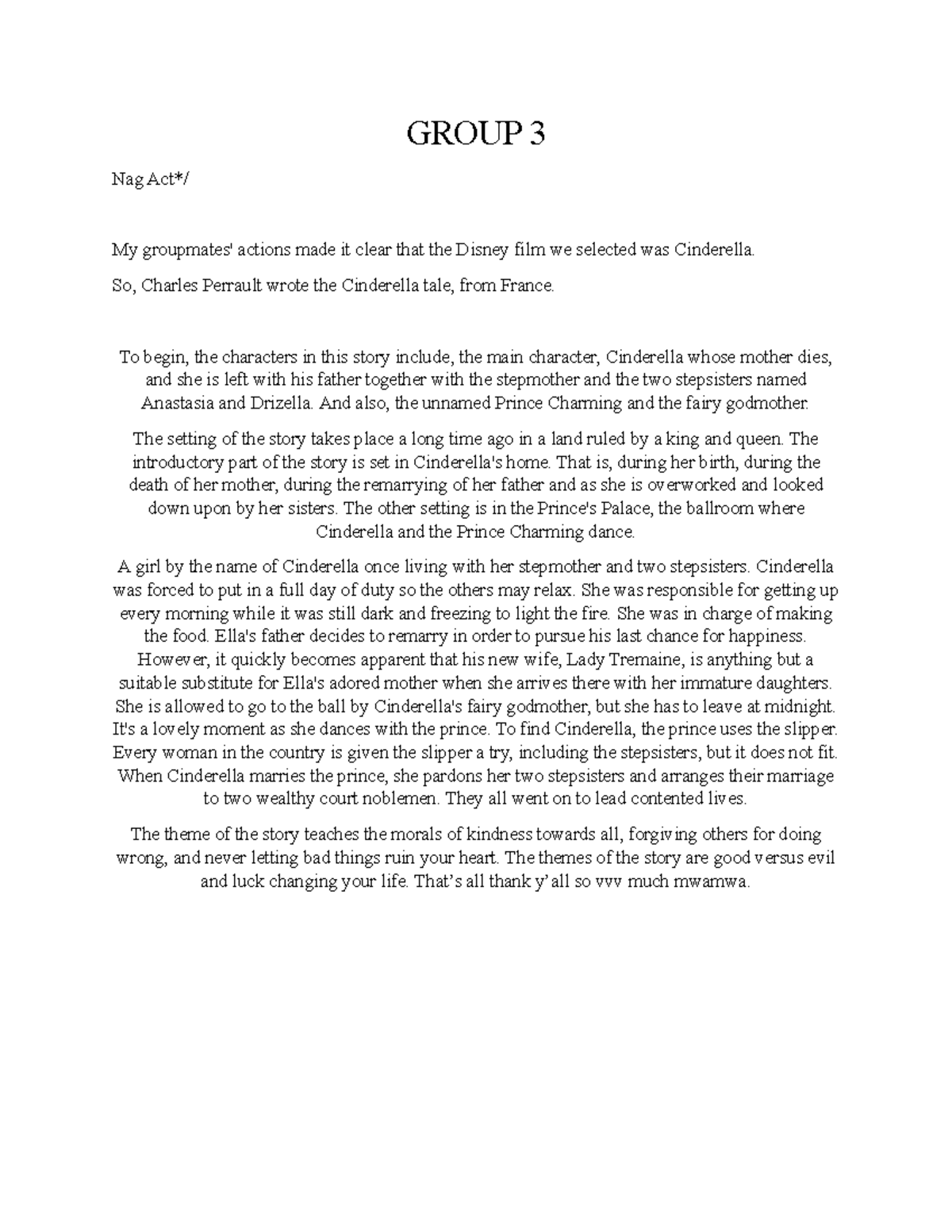 Group 3 cinderella - gxgdg - GROUP 3 Nag Act*/ My groupmates' actions ...