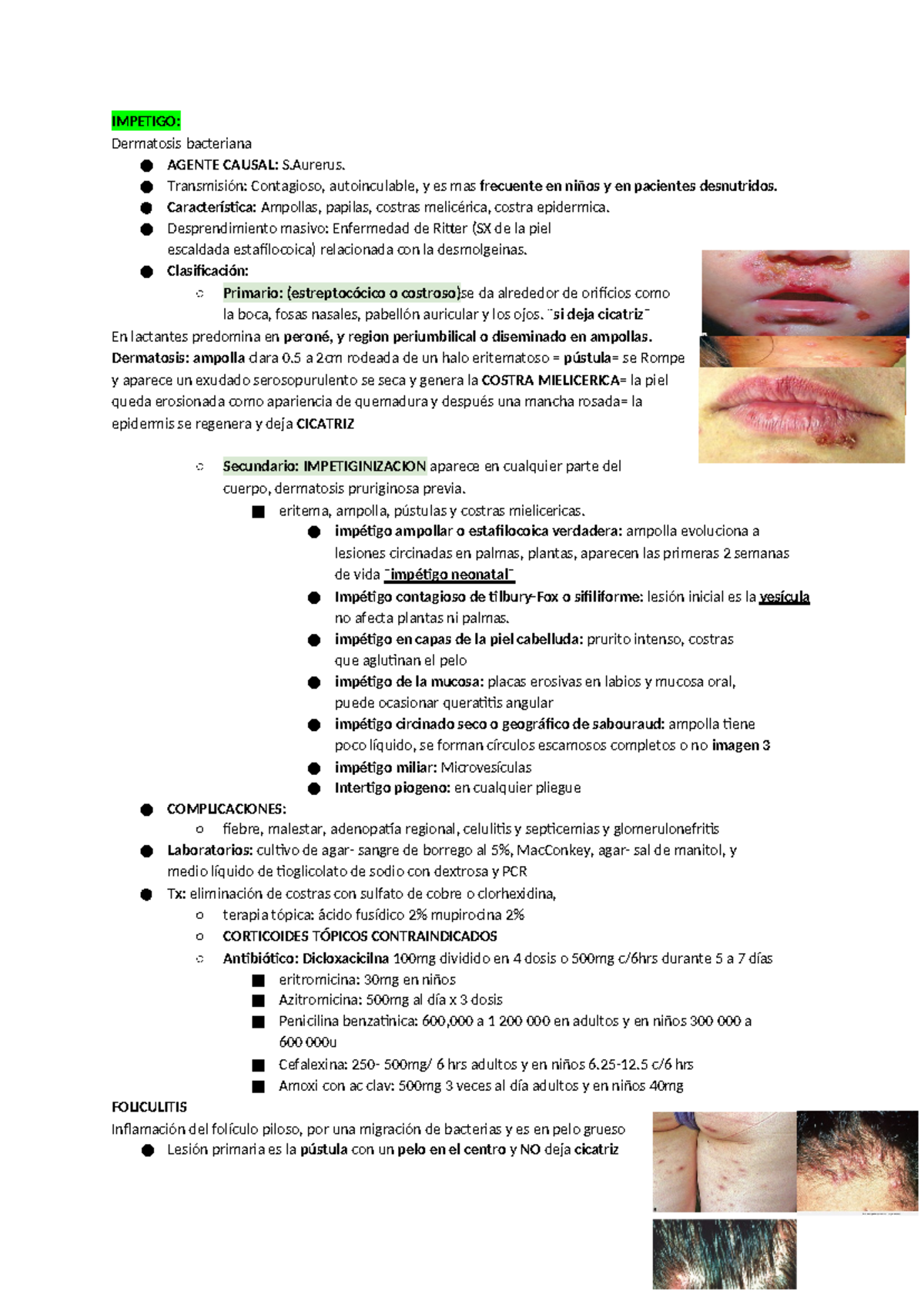 Derma 2do parcial - IMPETIGO: Dermatosis bacteriana AGENTE CAUSAL: S ...