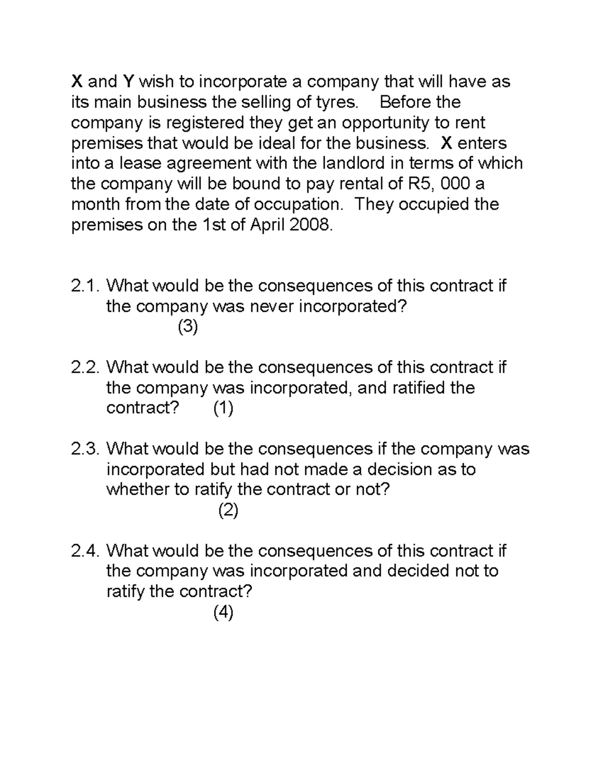 Test 2 sample questions - X and Y wish to incorporate a company that ...