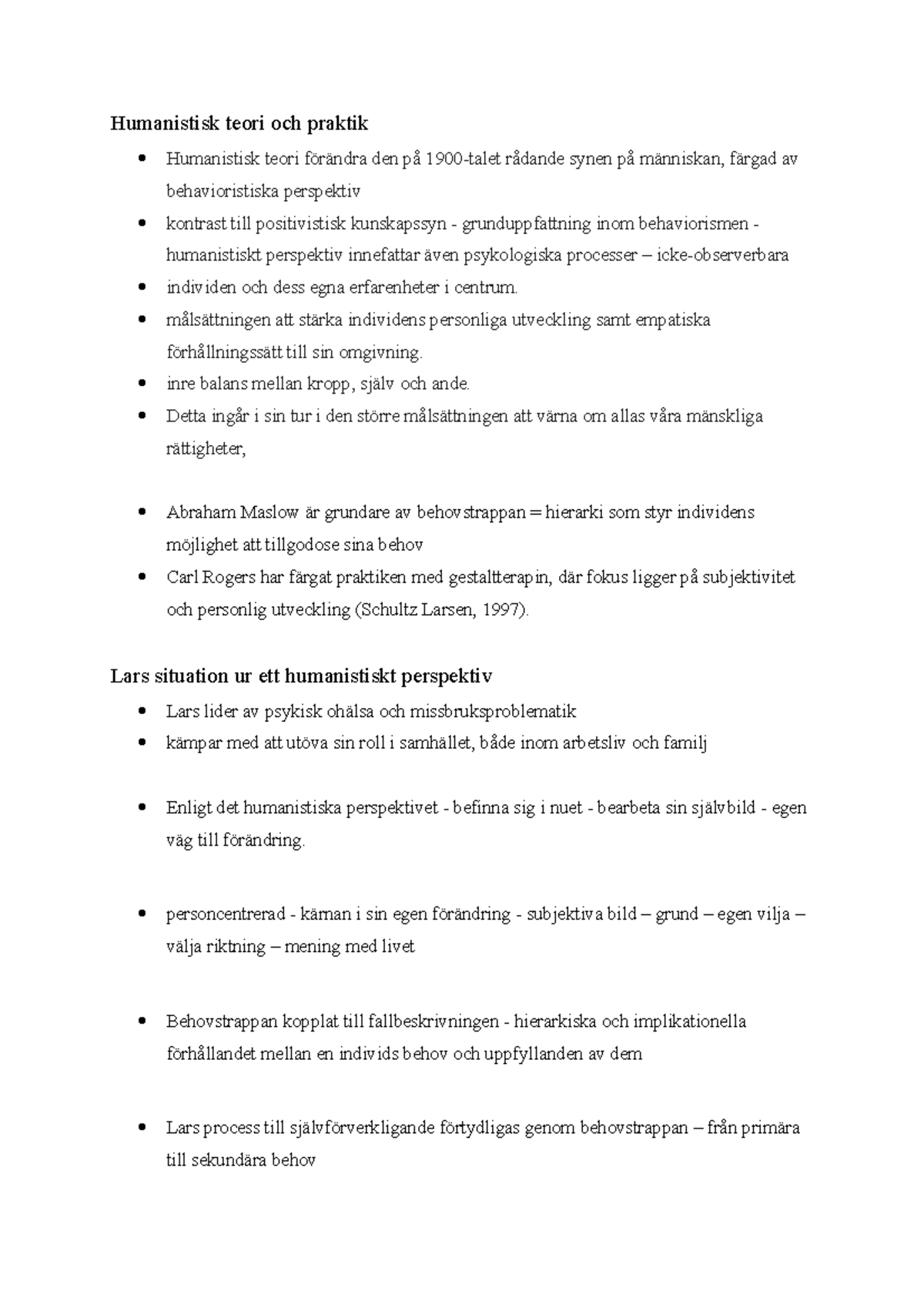 Sammanfattning sem2 - Humanistisk teori och praktik Humanistisk teori förändra den på 1900-talet ...
