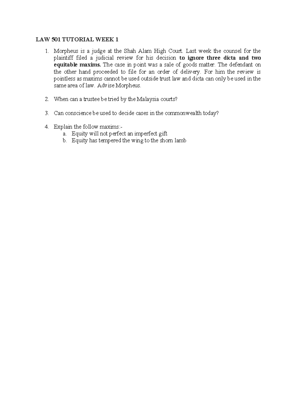 LAW 501 ALL Tutorial Question 2024 - LAW 501 TUTORIAL WEEK 1 Morpheus is a judge at the Shah ...