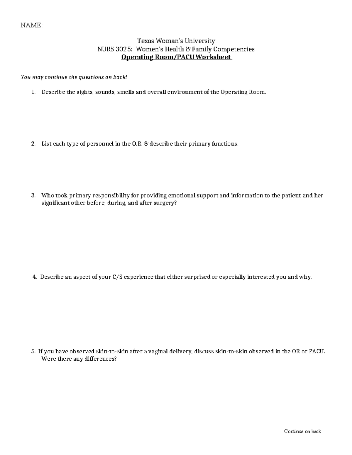 Operating Room Worksheet JT - NAME: Texas Woman’s University NURS 3025 ...