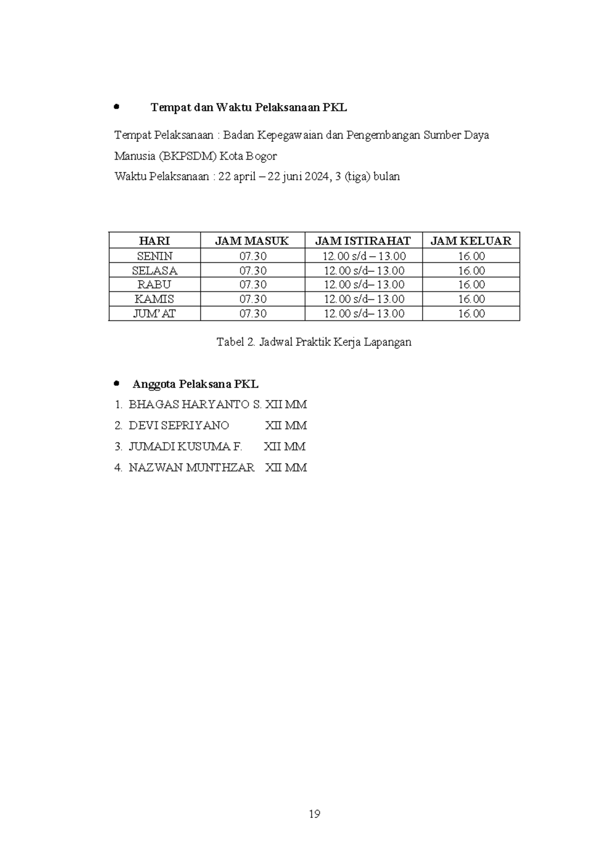 Laporan PKL bkpsdm 23-24 NEW ajah - Copy - Tempat dan Waktu Pelaksanaan ...
