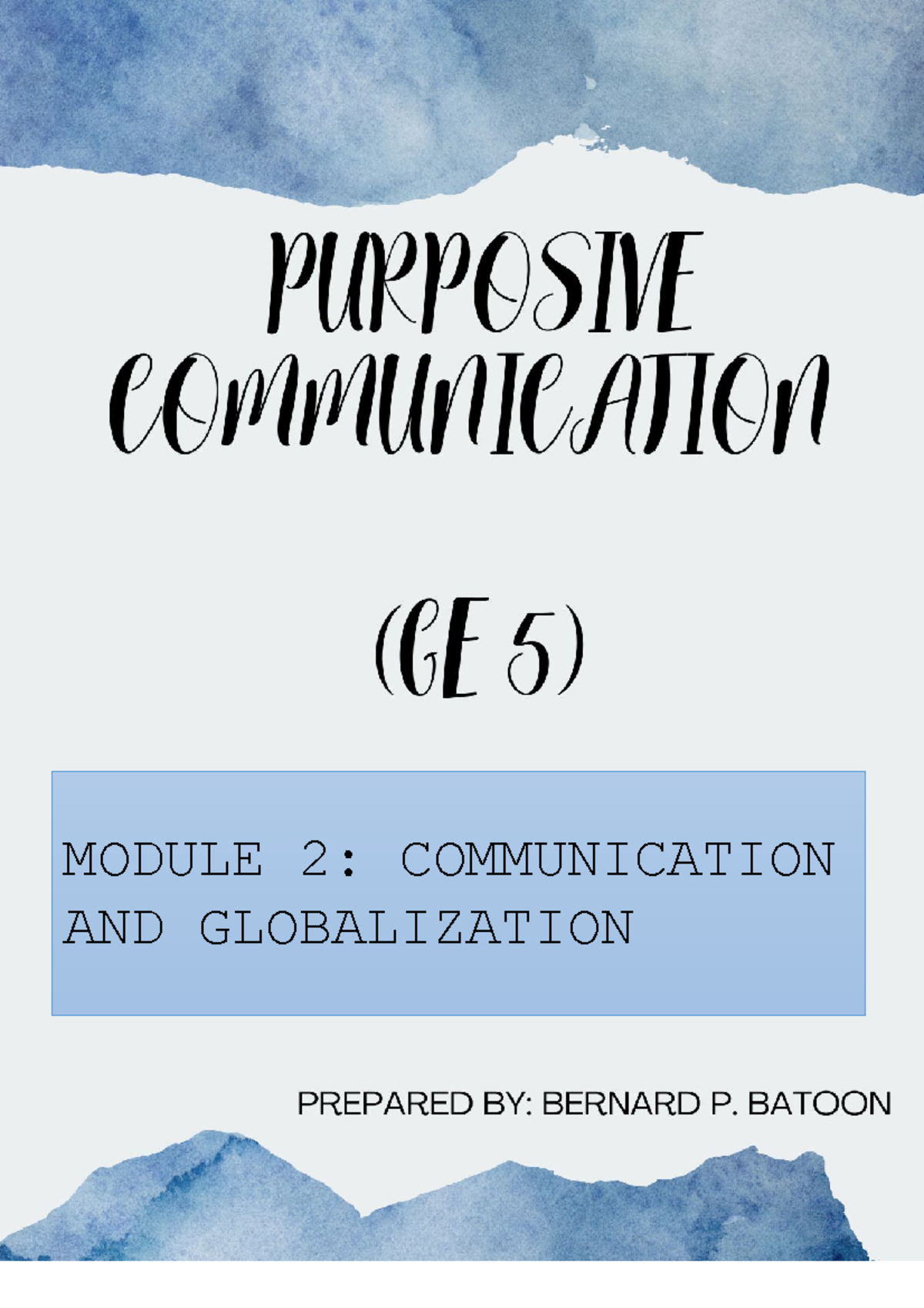 Module 2 - Mr. Batoon - MODULE 2: COMMUNICATION AND GLOBALIZATION LESSON: COMMUNICATION AND ...