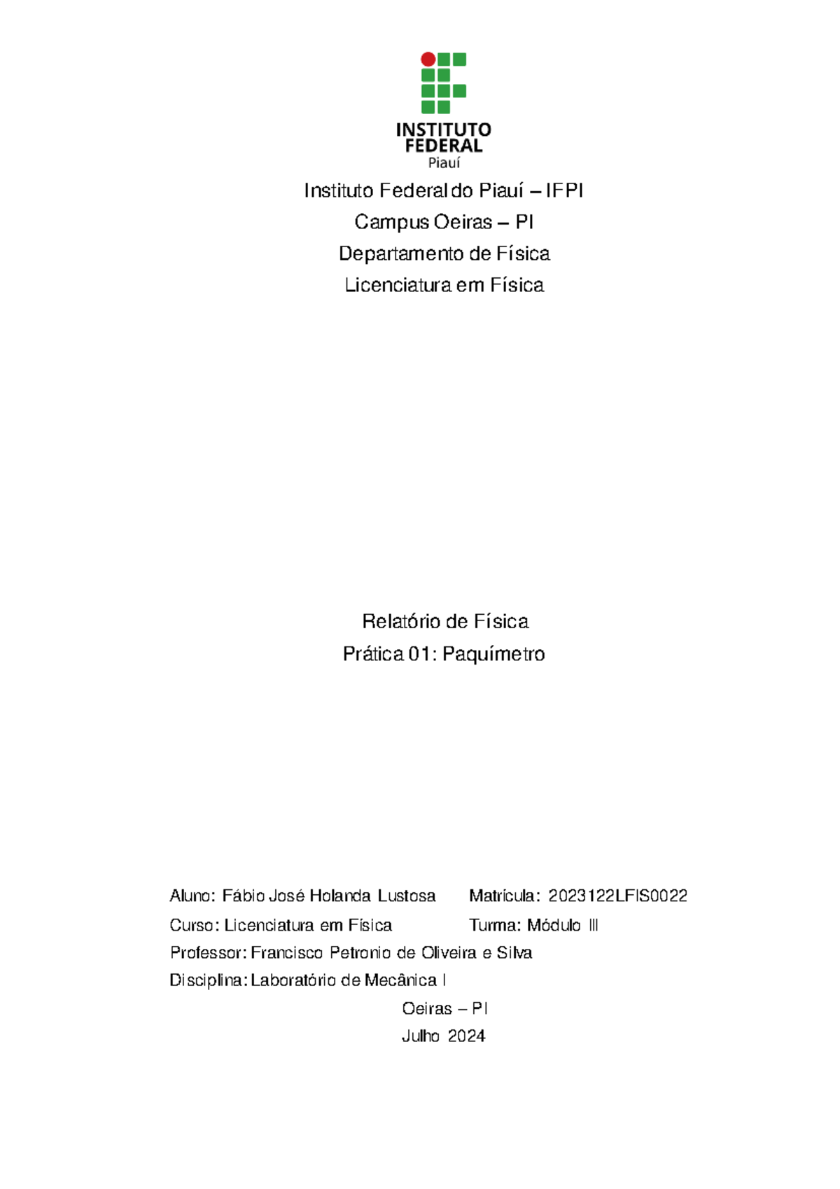 Relatório Final - Instituto Federal do Piauí – IFPI Campus Oeiras – PI Departamento de Física ...