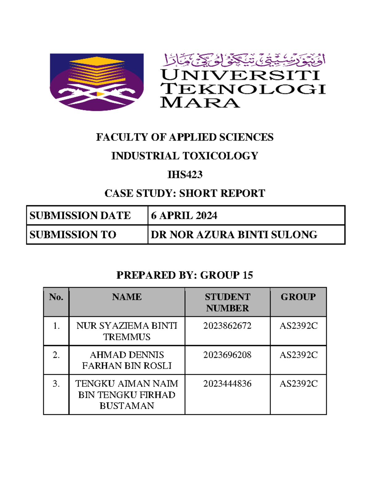 IHS423 Case Study Group 15 - FACULTY OF APPLIED SCIENCES INDUSTRIAL TOXICOLOGY IHS CASE STUDY ...