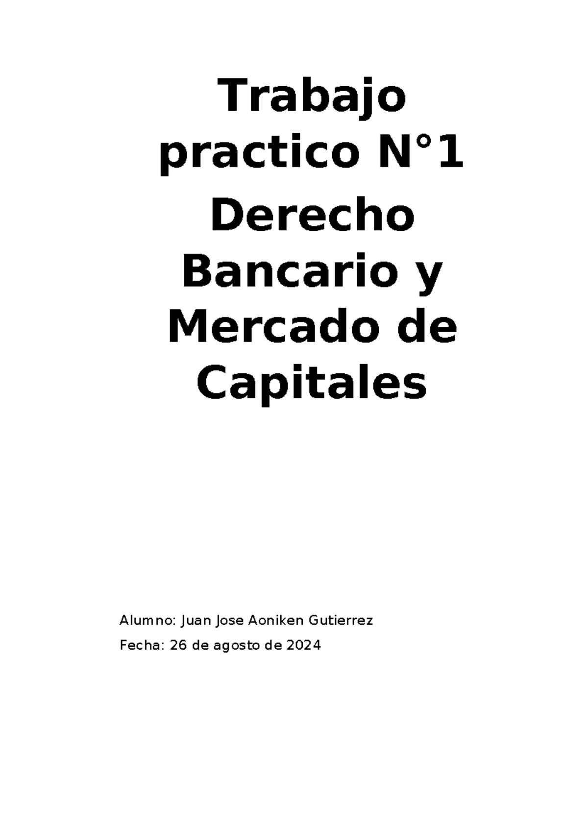 Trabajo practico N 1 - tp1 bancario - Trabajo practico N° Derecho Bancario y Mercado de ...