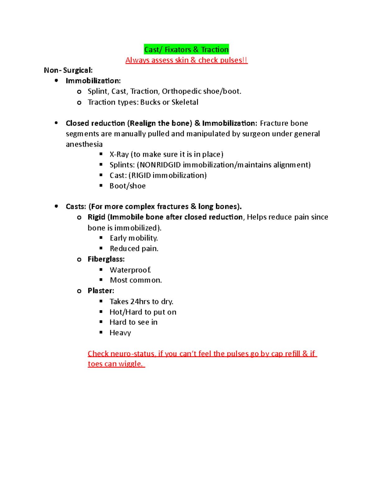 Cast and fractures - Cast/ Fixators & Traction Always assess skin ...