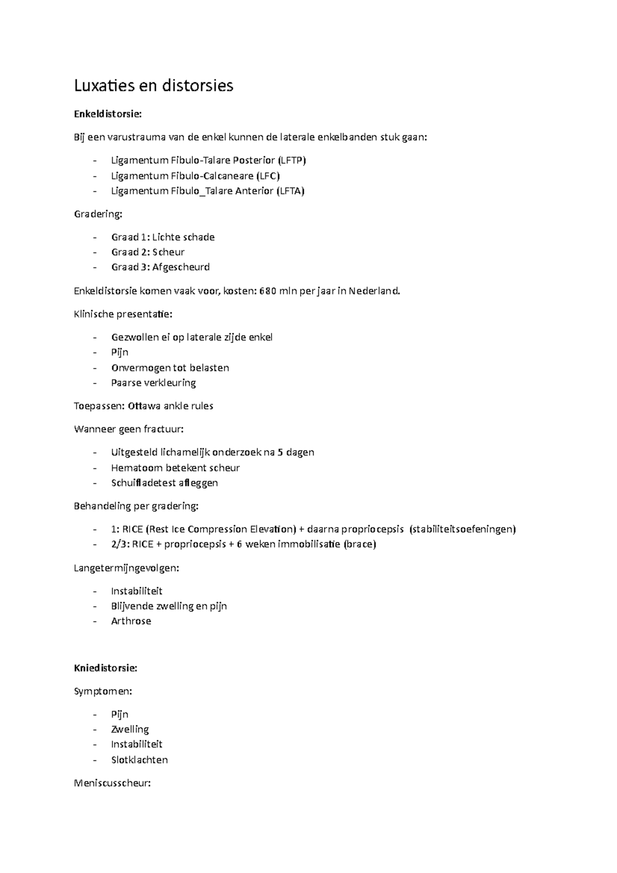 Luxaties en distorsies - Luxaties en distorsies Enkeldistorsie: Bij een ...