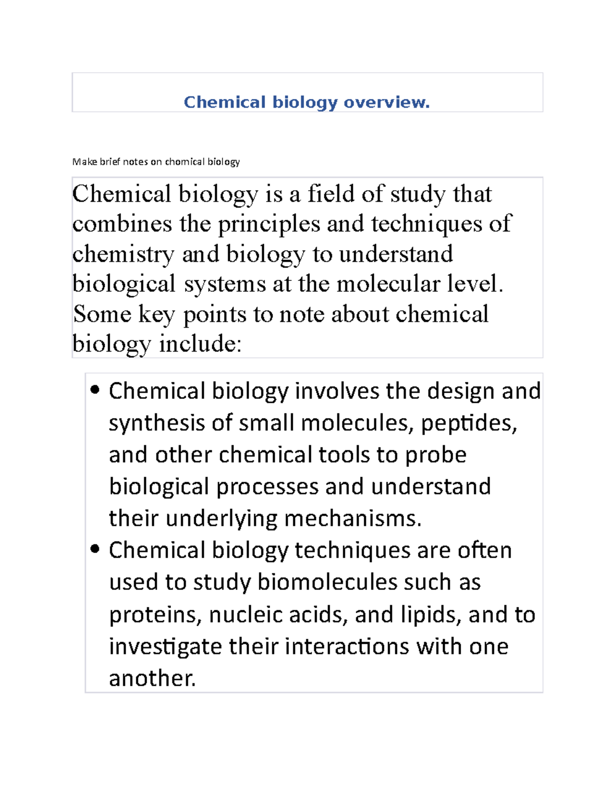 Chemical bio - Chemical biology overview. Make brief notes on chomical ...