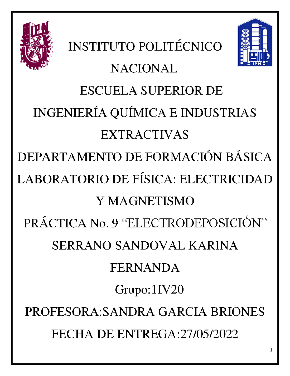 Practica No. 9 Electrodeposición - INSTITUTO POLITÉCNICO NACIONAL ESCUELA SUPERIOR DE INGENIERÍA ...