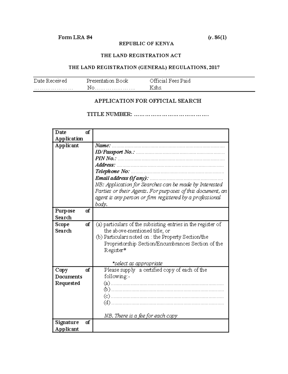 Form LRA 84 Application FOR Official Search - Form LRA 84 (r. 86(1) REPUBLIC OF KENYA THE LAND ...