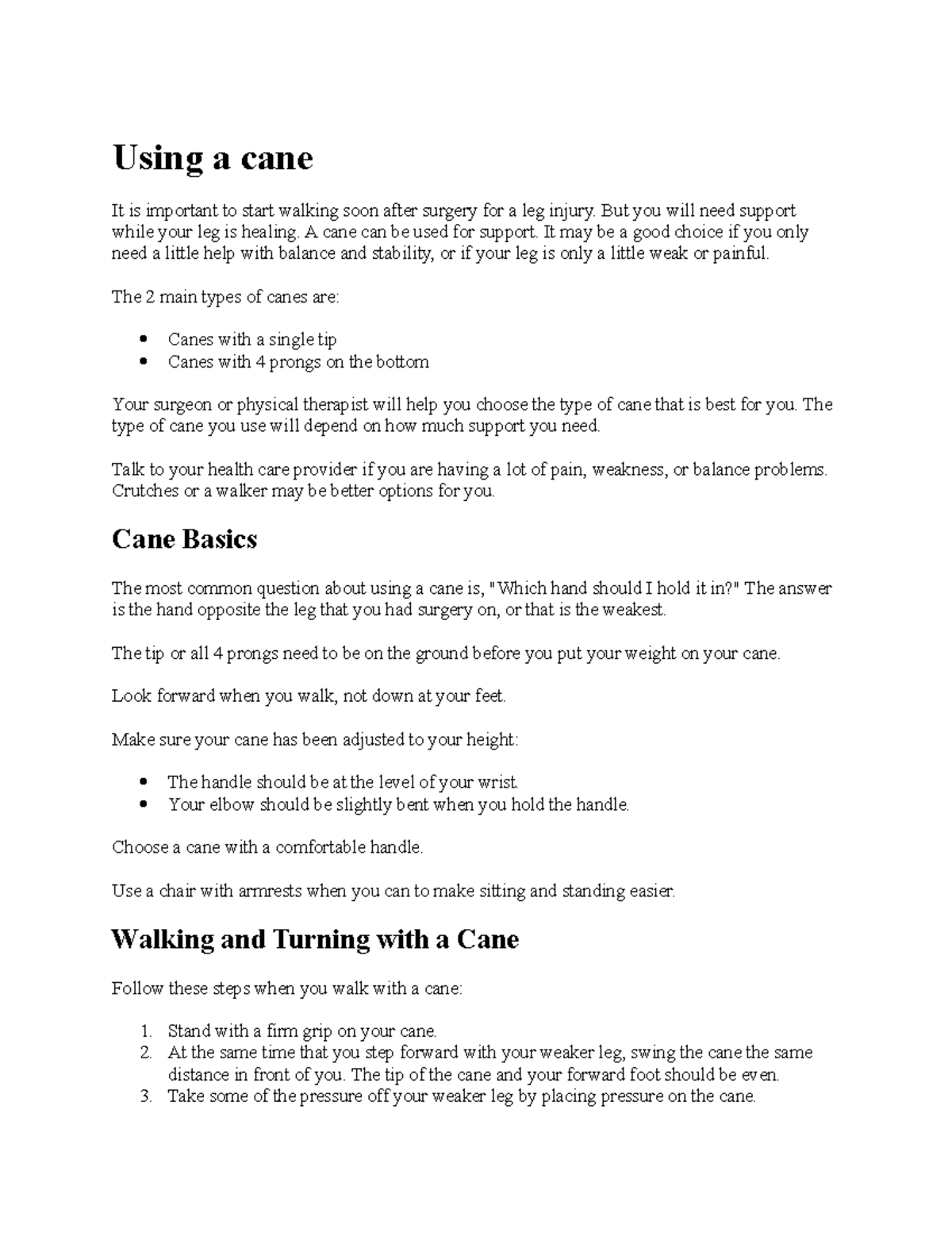 Using a cane - Nursing How to use a cane - Using a cane It is important ...