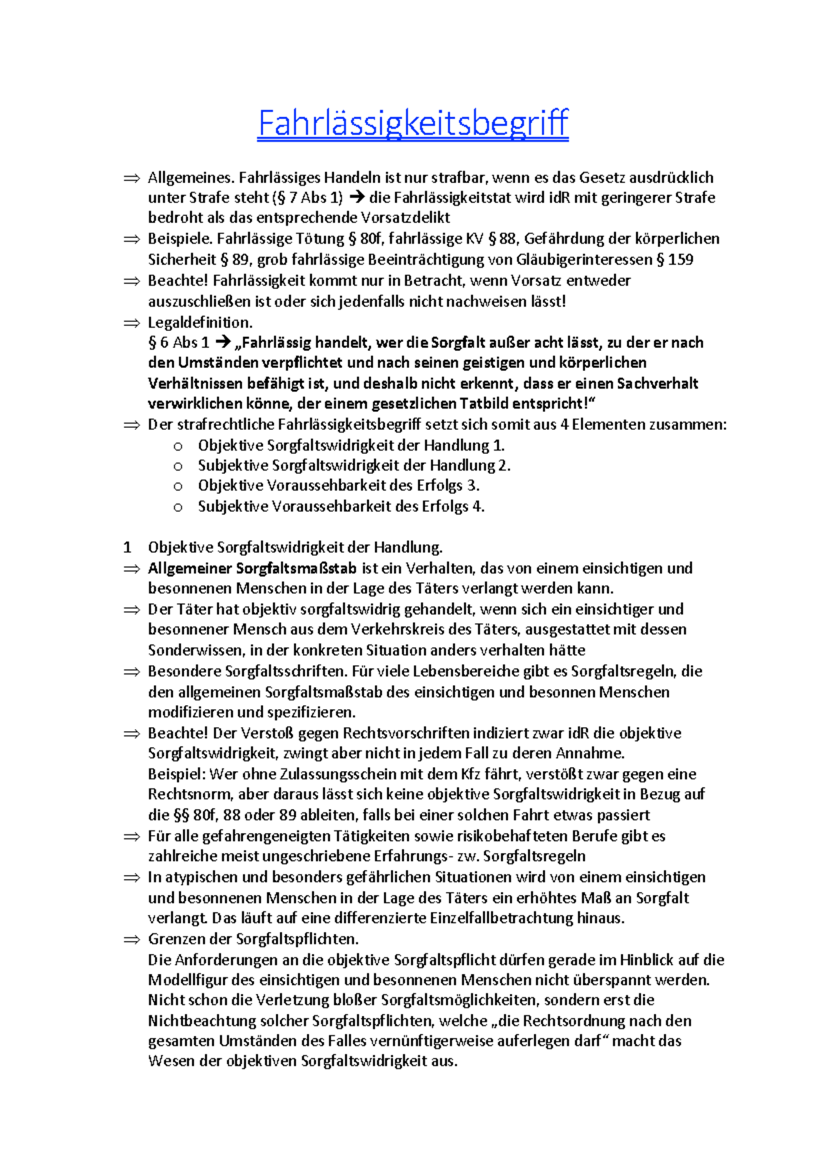 Fahrlässigkeitsbegriff - Allgemeines. Handeln ist nur strafbar, wenn es ...