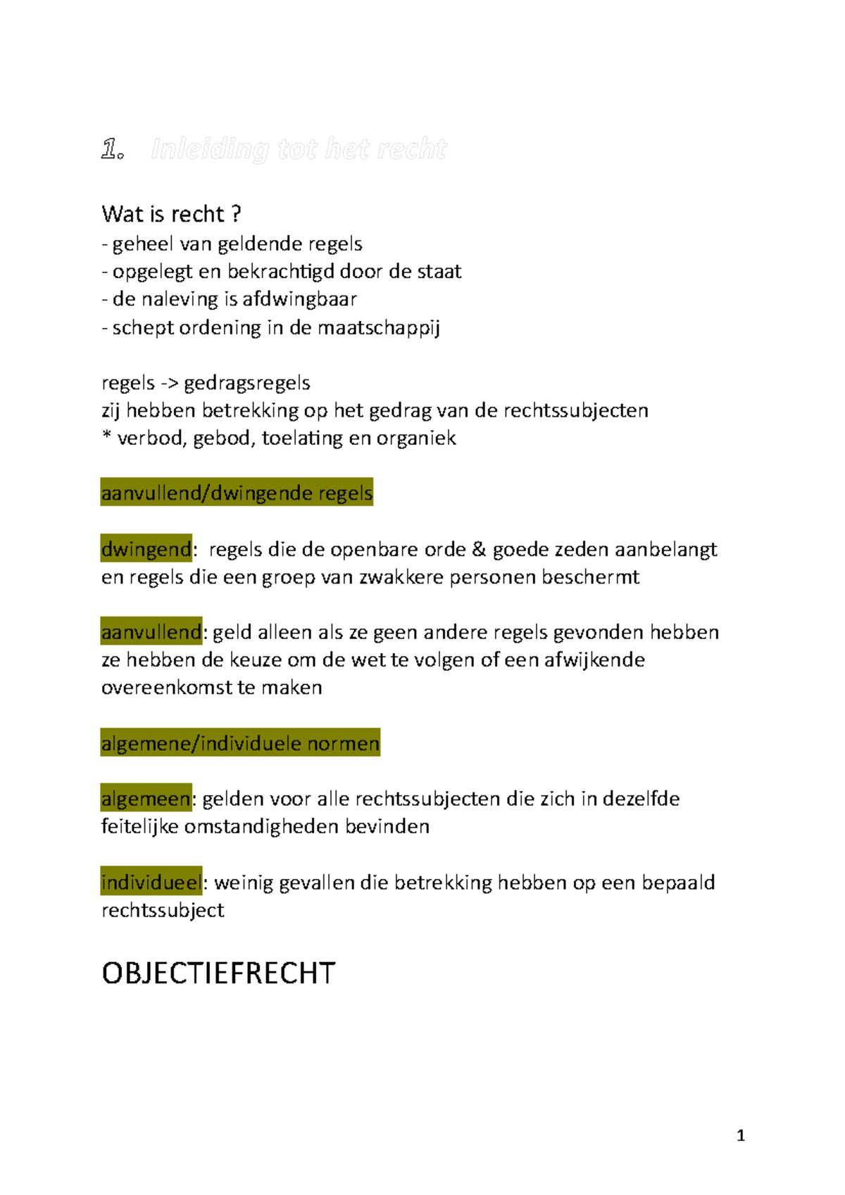 Recht - 1. Inleiding tot het recht Wat is recht? geheel van geldende ...