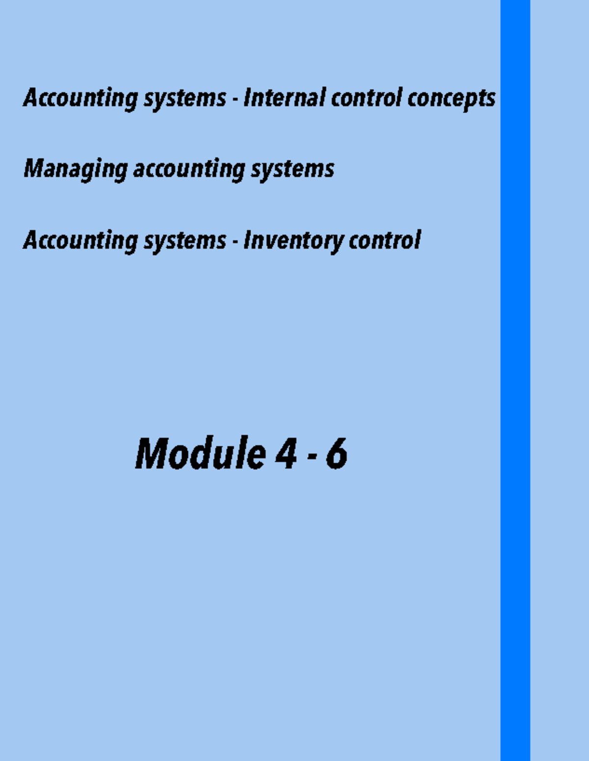 Module 4 - 6 Notes BLAC - Module 4 - 6 Accounting systems - Internal ...
