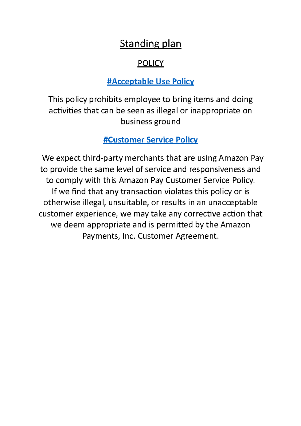 Standing plan - Standing plan POLICY #Acceptable Use Policy This policy ...