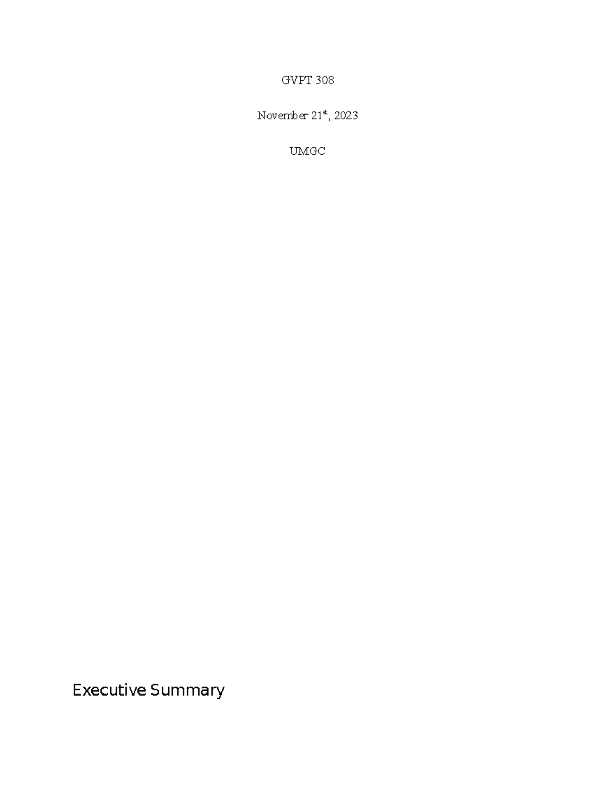 GVPT 308 Executive Summary - GVPT 308 November 21st, 2023 UMGC ...