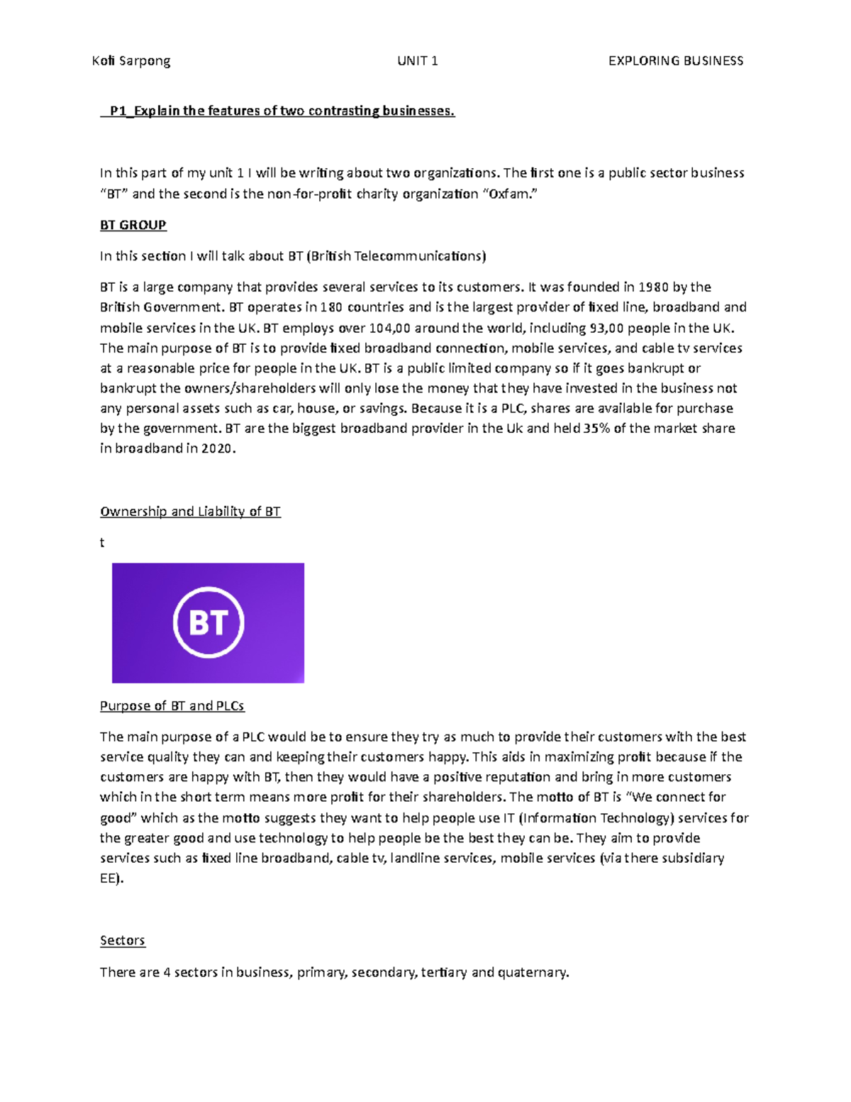 BUSINESS CWK UNIT 1 - P1_Explain the features of two contrasting businesses. In this part of my ...