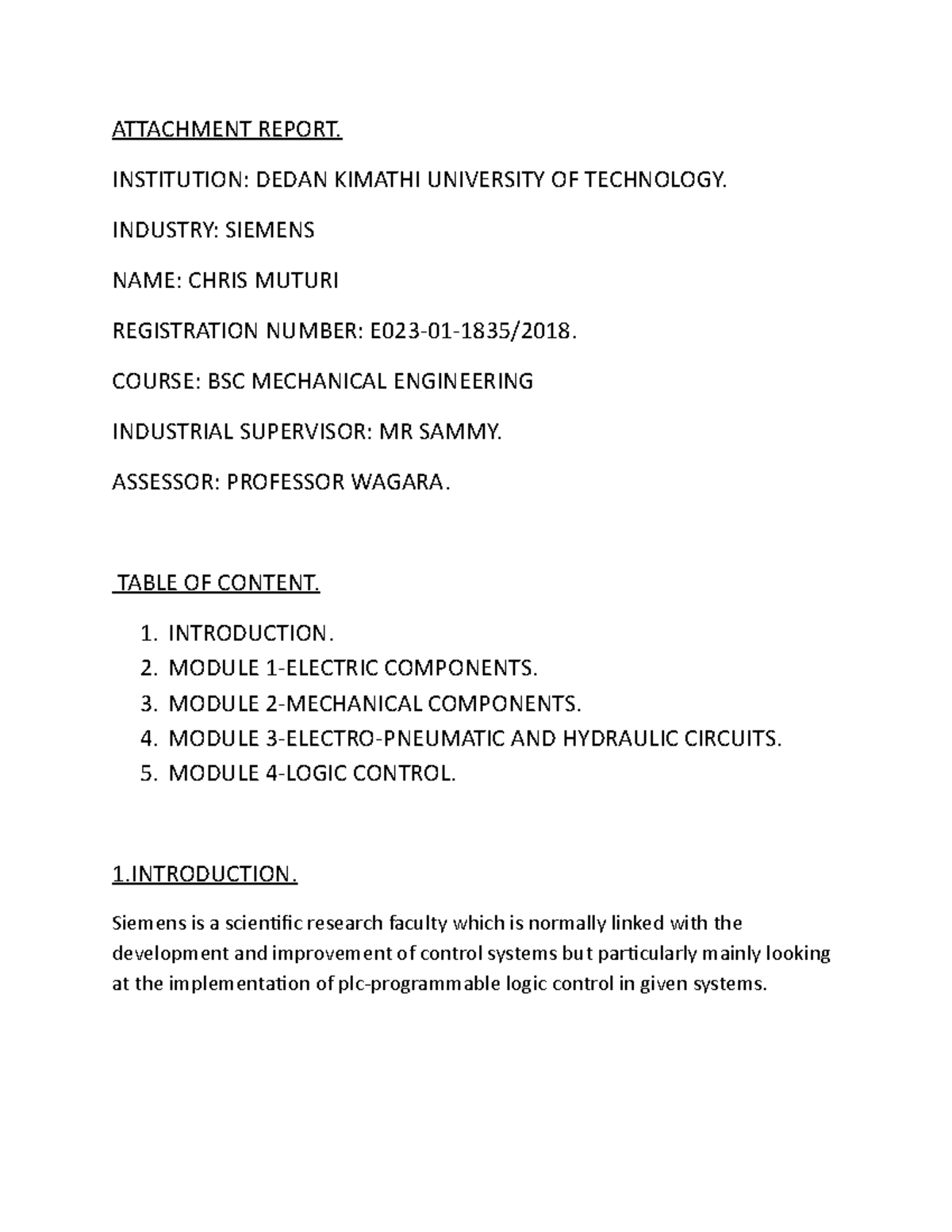 Attachment Report - ATTACHMENT REPORT. INSTITUTION: DEDAN KIMATHI UNIVERSITY OF TECHNOLOGY ...