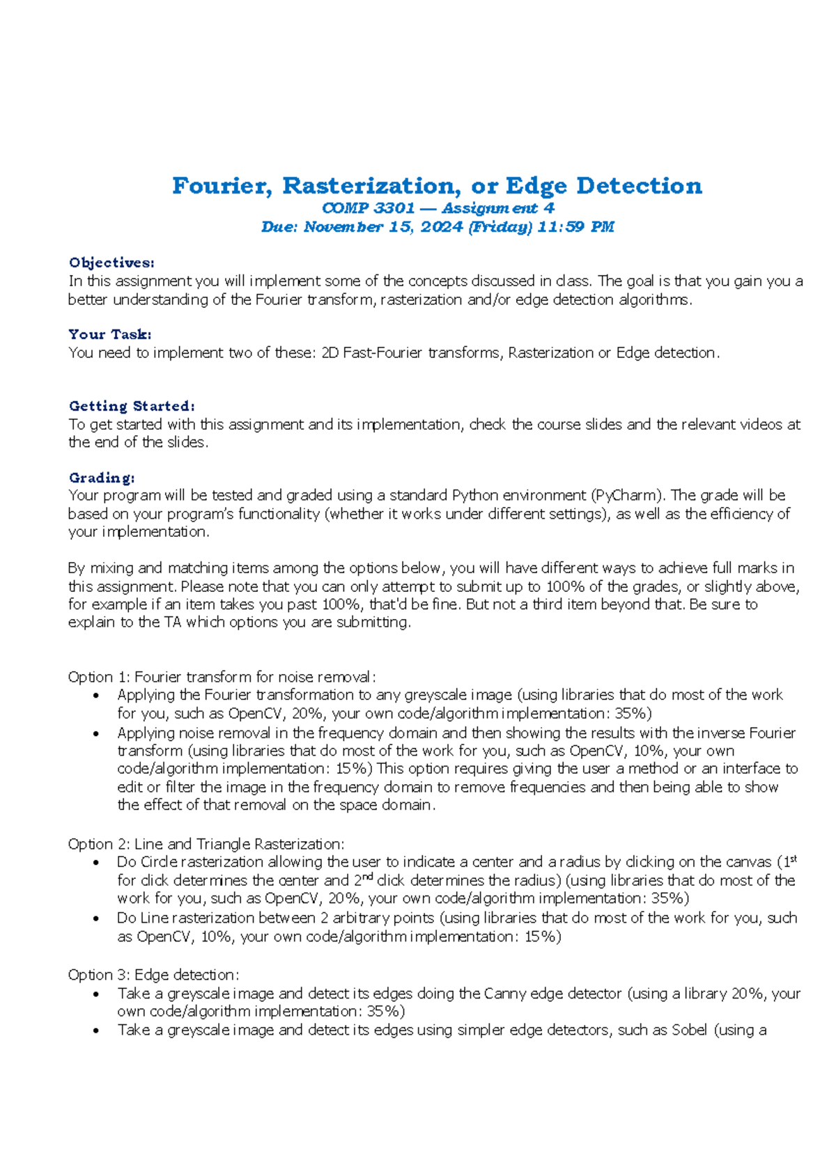 24 1101 Assignment 4 Miscellaneous - Fourier, Rasterization, or Edge Detection COMP 3301 — - Studocu