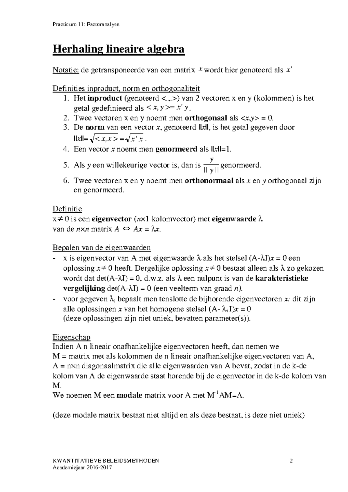 Pract 11 herhaling lin alg - Practicum 11: Factoranalyse KWANTITATIEVE BELEIDSMETHODEN 2 - Studocu