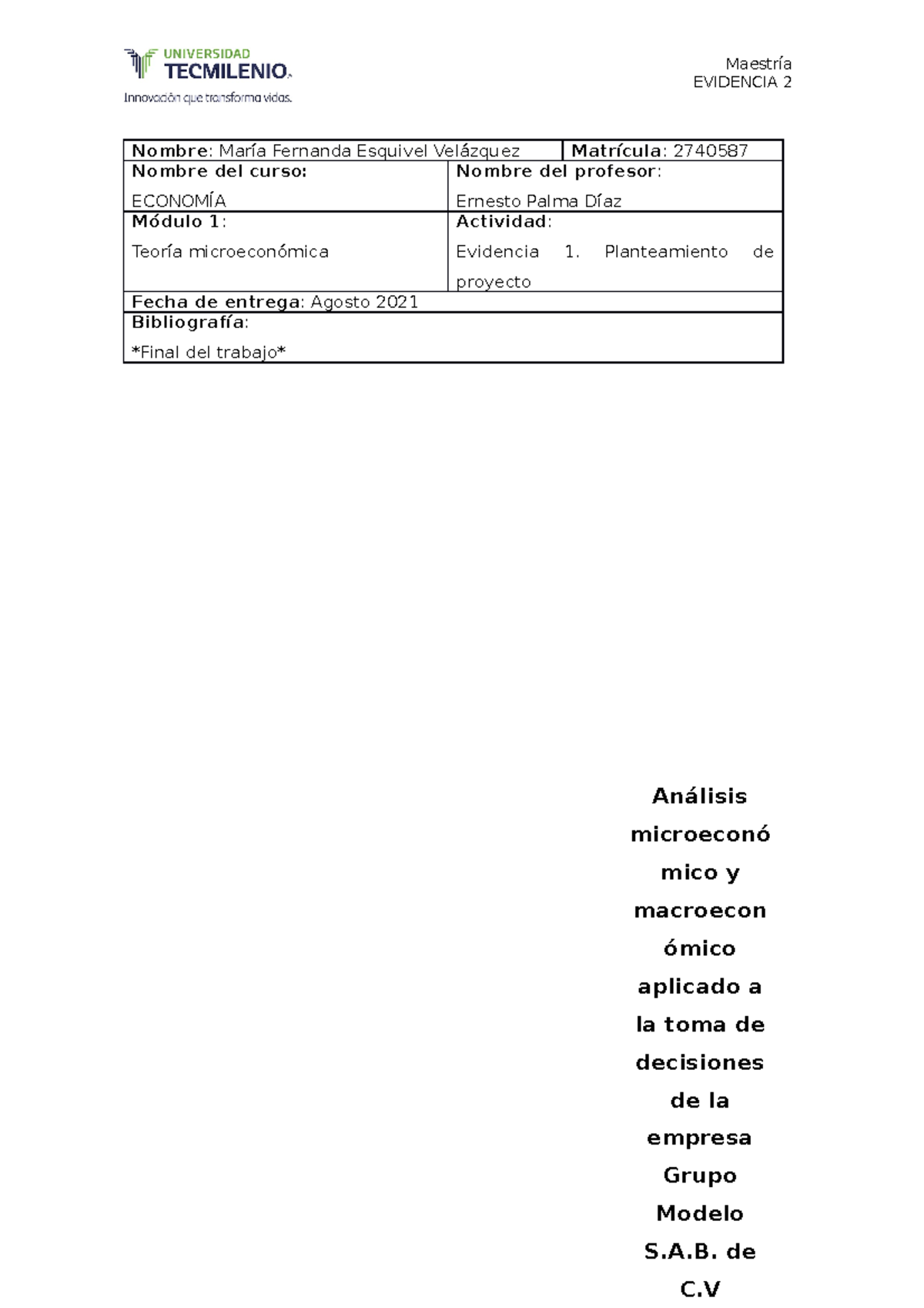 Evidencia 2 ECO - Hola - EVIDENCIA 2 Nombre : María Fernanda Esquivel ...