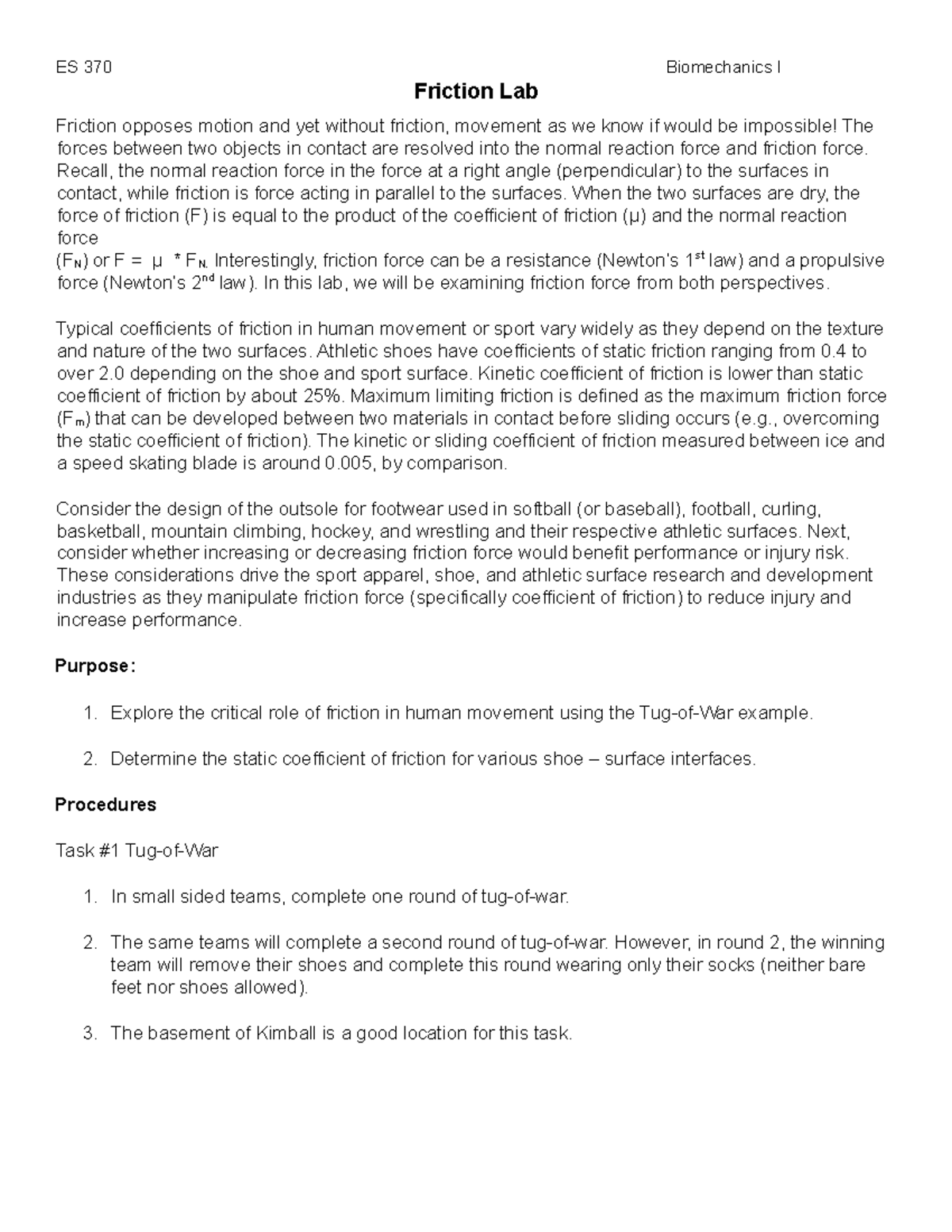 Friction Lab 1 - Friction Lab Friction opposes motion and yet without ...