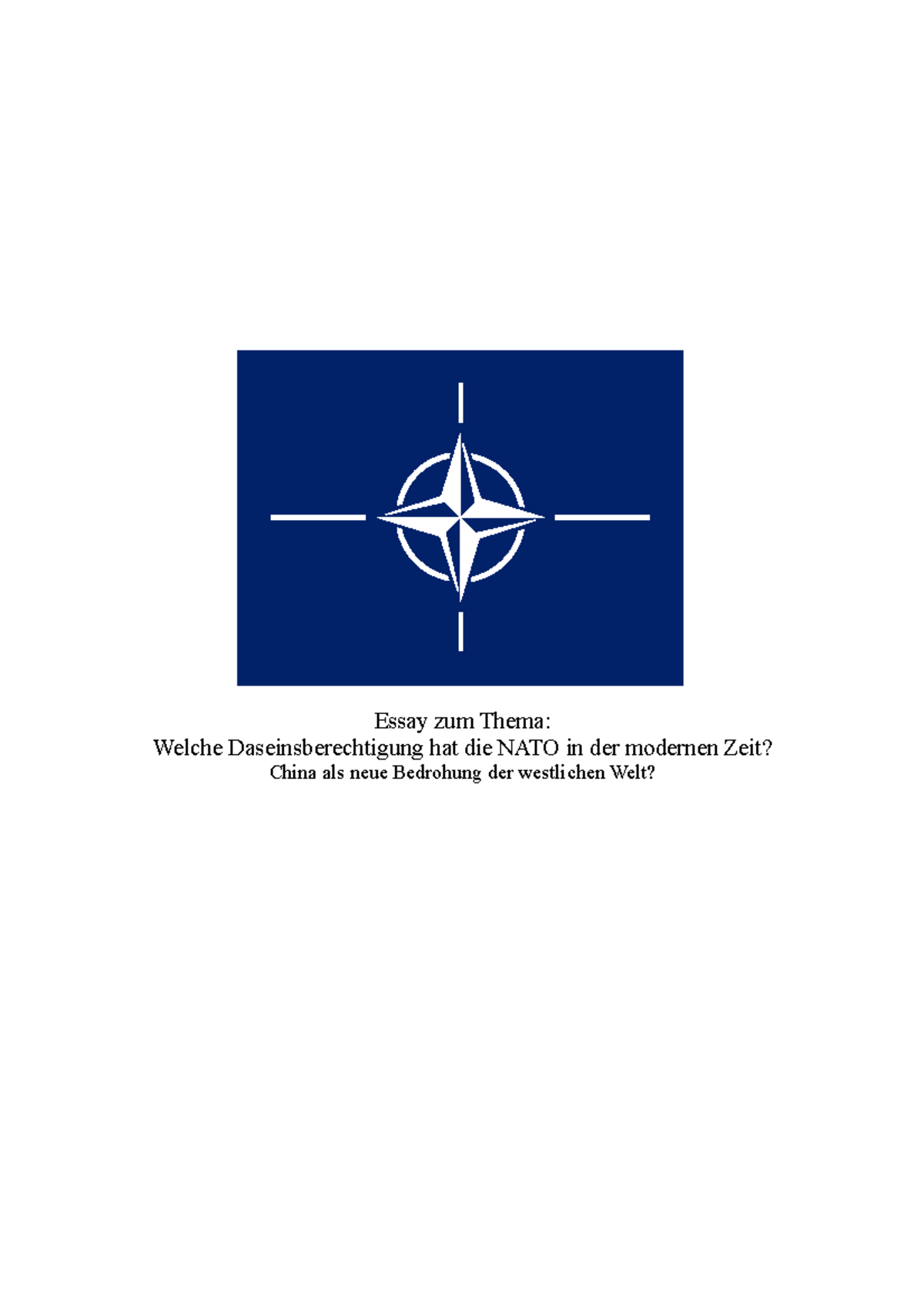 NATO - Essay zum Thema:Welche Daseinsberechtigung hat die NATO in der ...