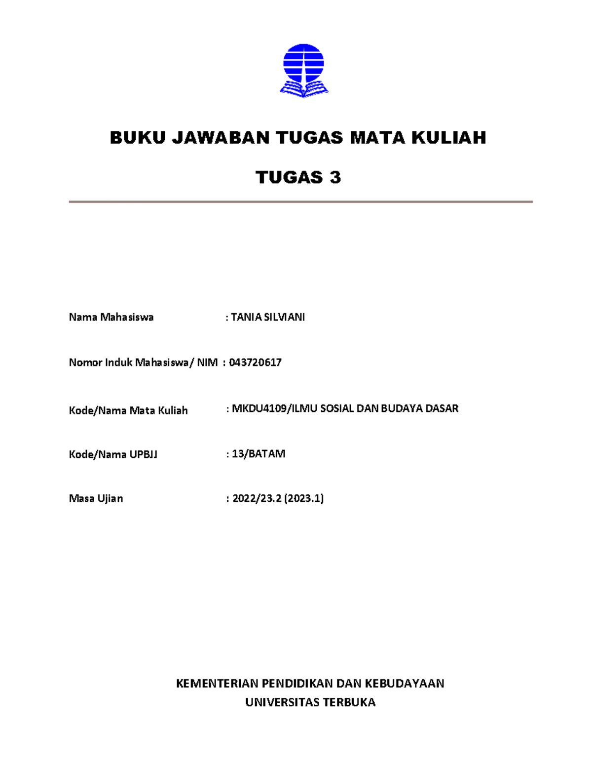 043720617 MKDU4109 tmk3 - Ilmu Sosial Dan Budaya Dasar - BUKU JAWABAN TUGAS MATA KULIAH TUGAS 3 ...