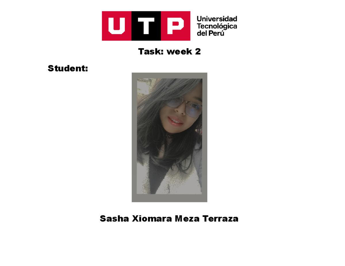 Task week 2 - tarea de 1er ciclo - Task: week 2 Student: Sasha Xiomara Meza Terraza Hello, good ...