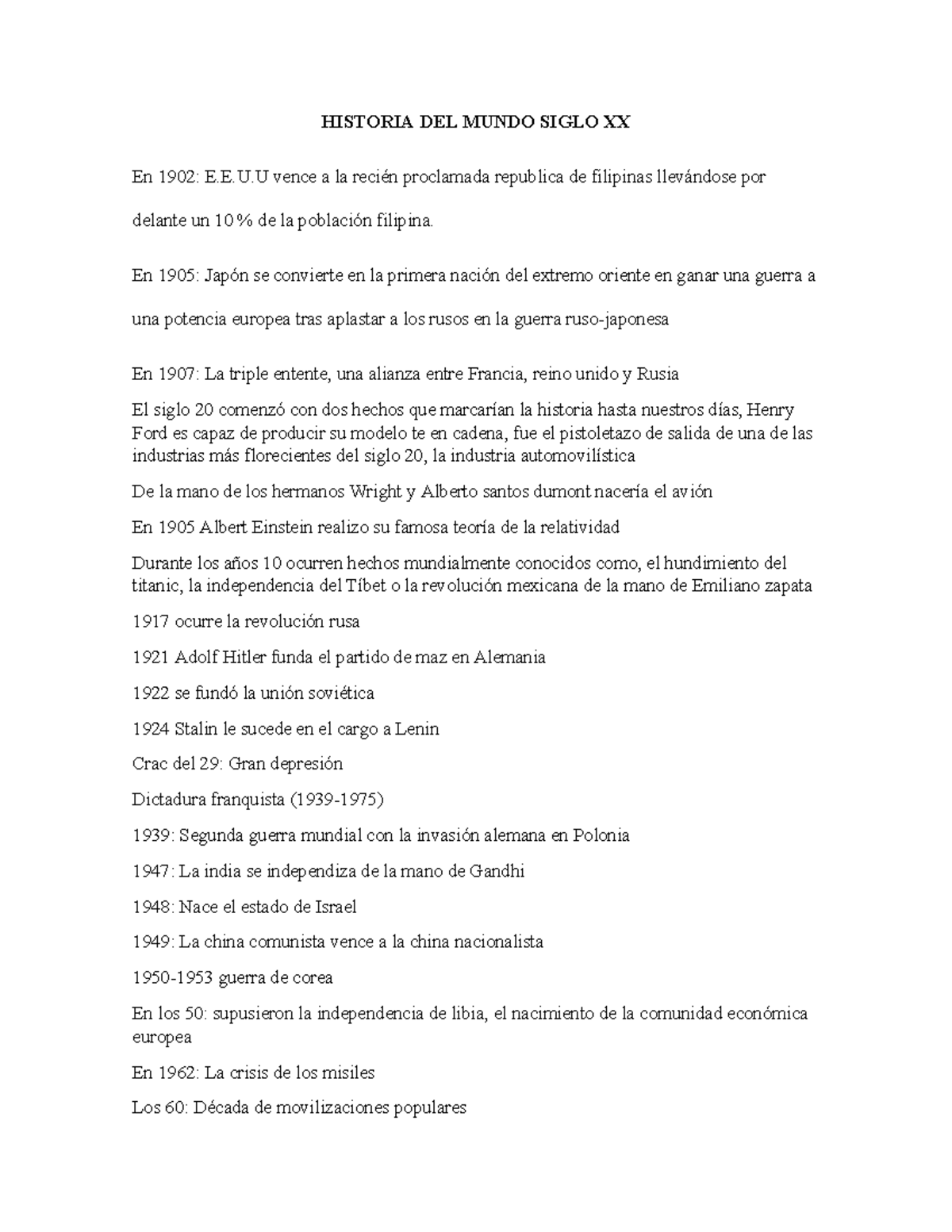 Historia DEL Mundo Siglo XX - HISTORIA DEL MUNDO SIGLO XX En 1902: E.E.U vence a la recién - Studocu