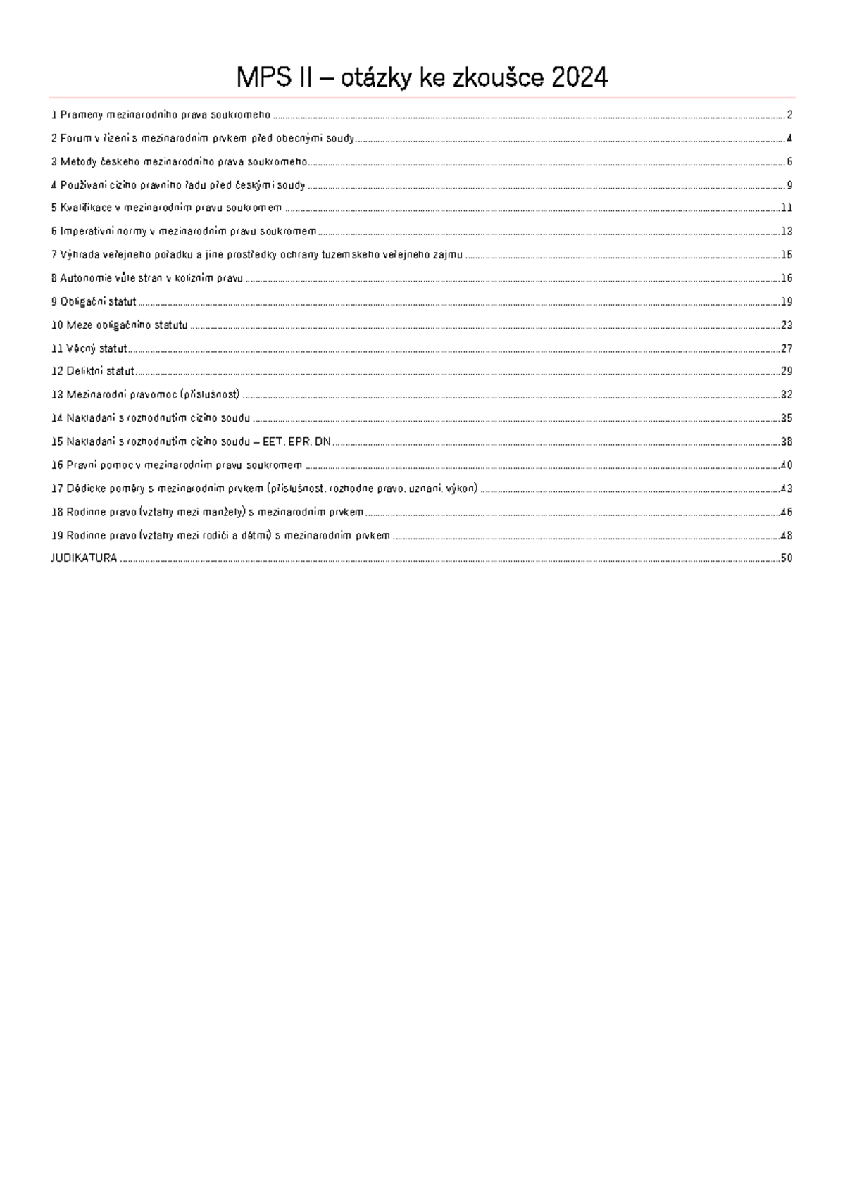 Vypracované otázky ke zkoušce z MPS II - MPS II ‒ otázky ke zkoušce 1 Prameny mezinárodního ...