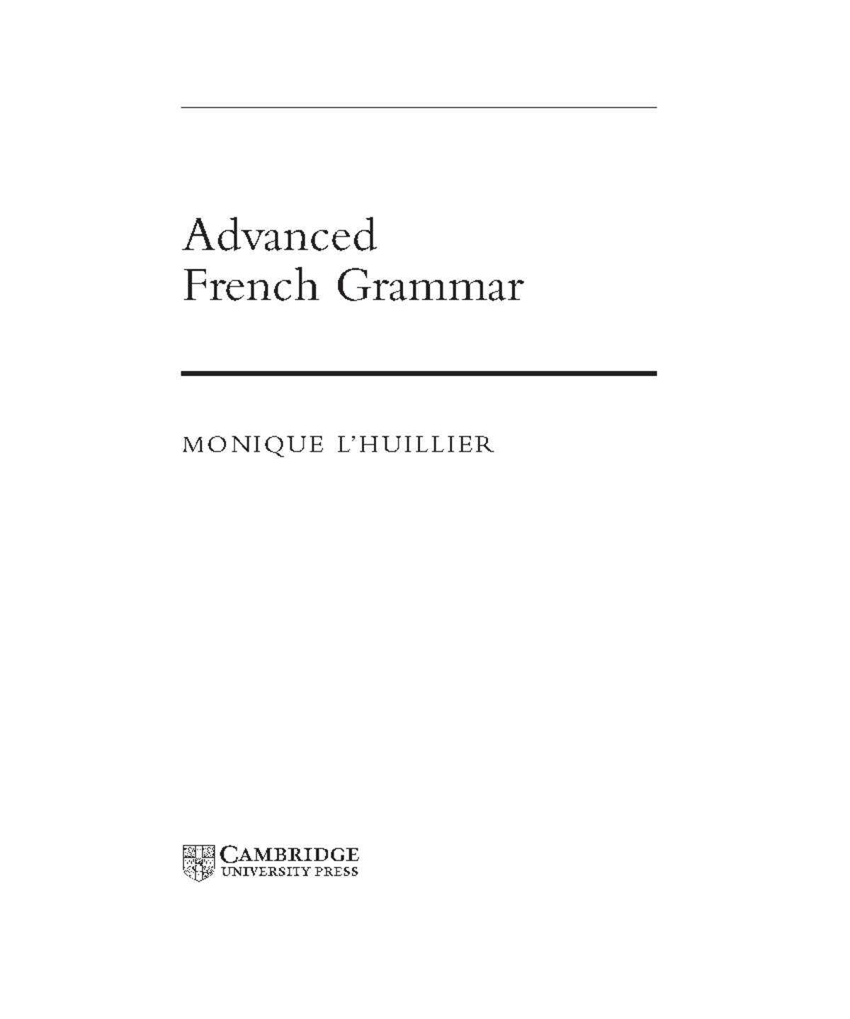 07. Advanced French Grammar author Monique L’Huillier - Advanced French ...
