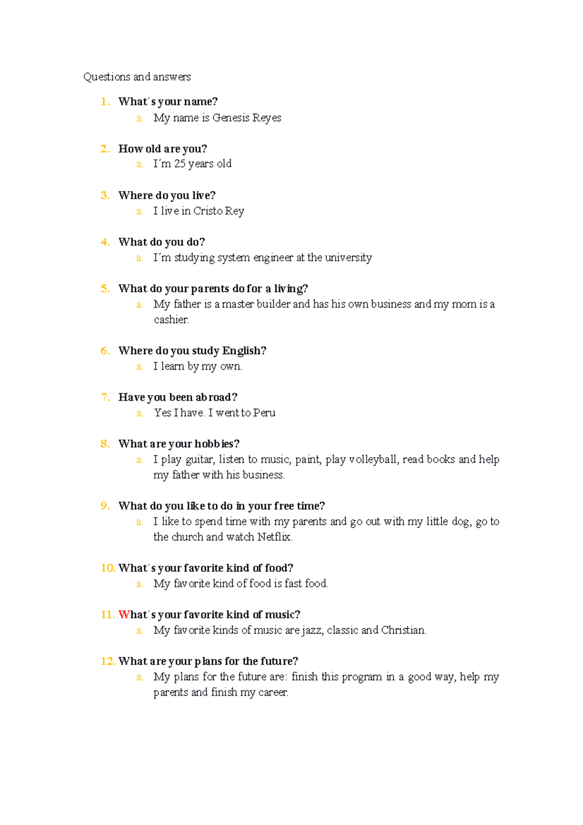 Questions and answers - Questions and answers What ́s your name? a. My ...