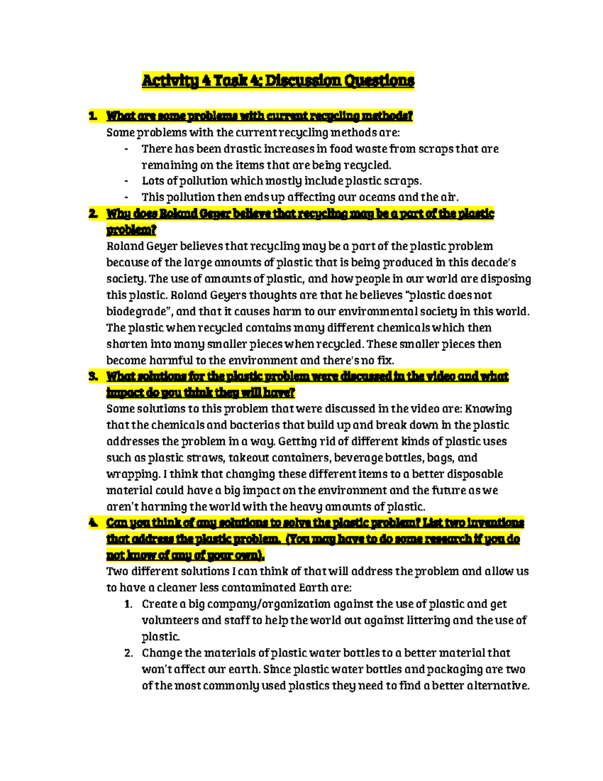 Activity 4 Task 4 - Activity 4 Task 4: Discussion Questions 1. What are ...