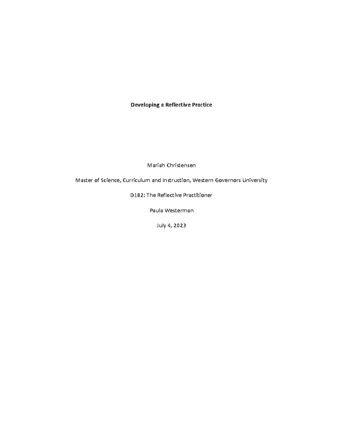 The Reflective Practitioner Task 1 - Developing a Reflective Practice Mariah Christensen Master ...