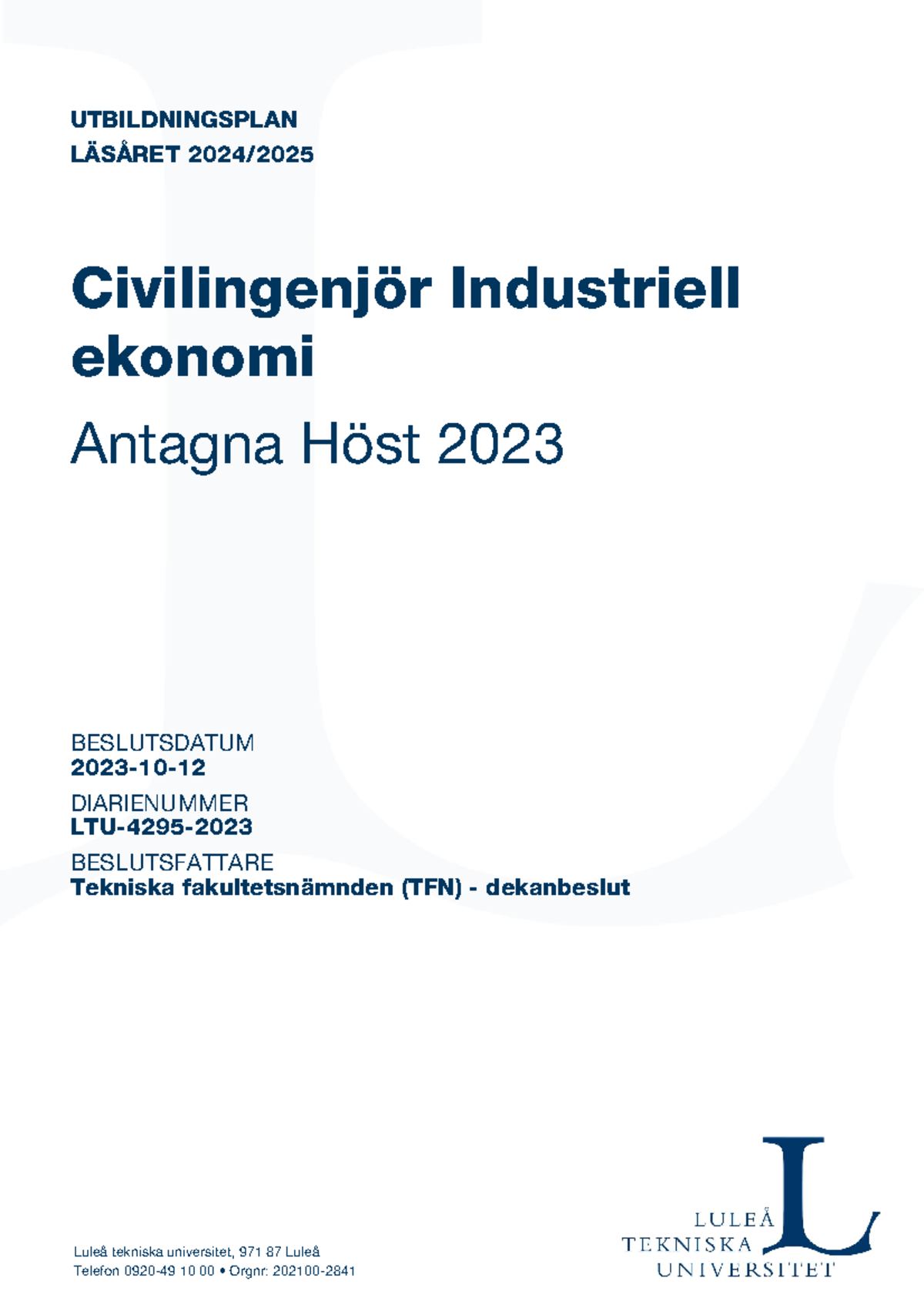 Utbildningsplan Tciea - UTBILDNINGSPLAN LÄSÅRET 2024/ Civilingenjör Industriell ekonomi Antagna ...