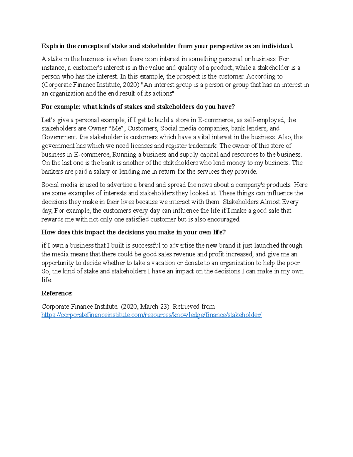 Discussion Post Week 1 - Explain the concepts of stake and stakeholder ...