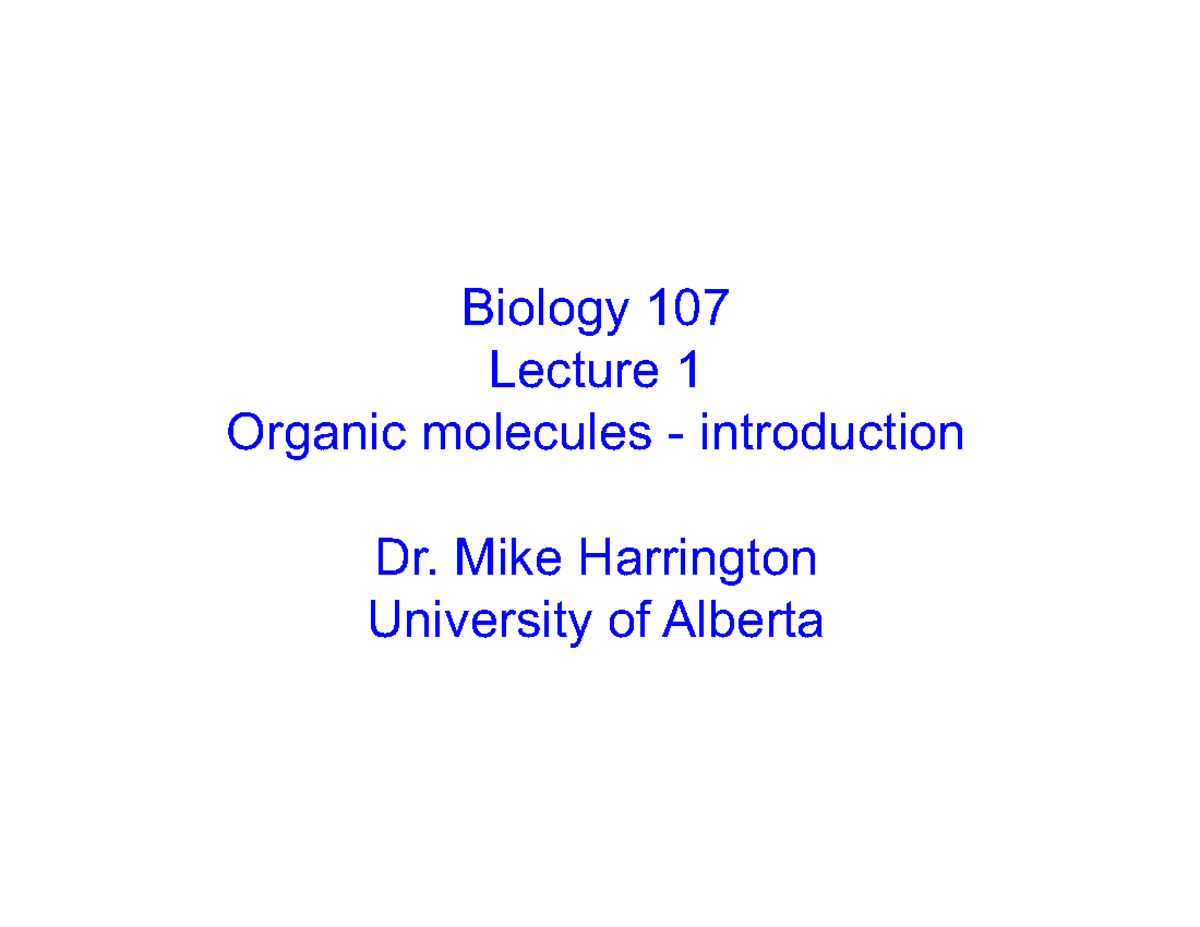 B107lect01 1 - Notes for macromolecules - Biology 107 Lecture 1 Organic ...