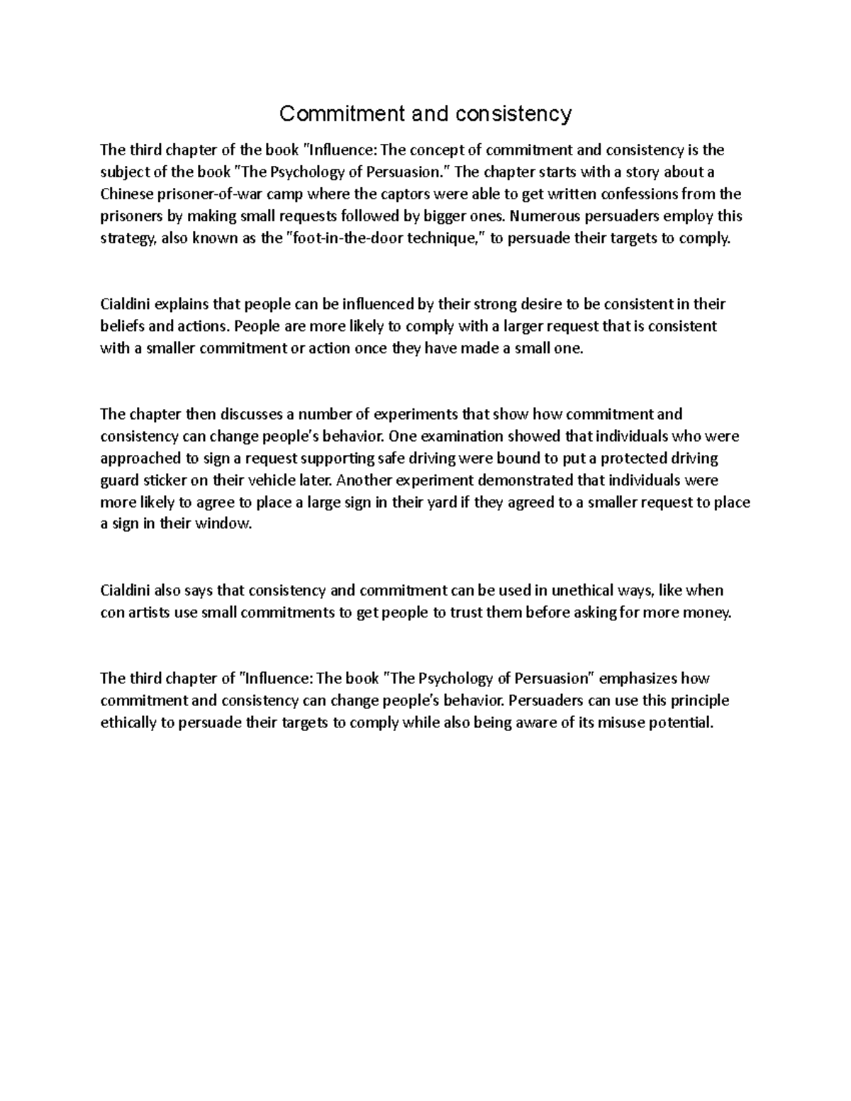 Commitment and consistency - " The chapter starts with a story about a Chinese prisoner-of-war ...