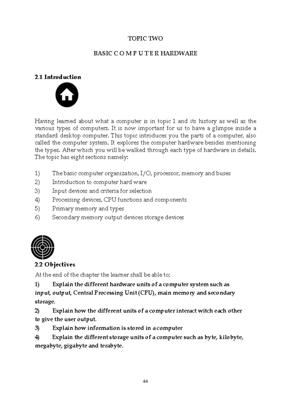 Basic Computer Hardware - TOPIC TWO BASIC C O M P U T E R HARDWARE 2 ...